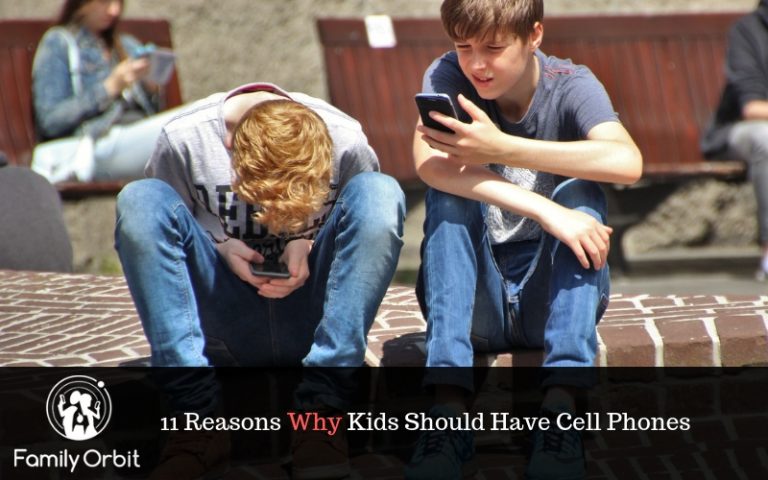 11 Reasons Why Kids Should Have Cell Phones - Family Orbit Blog