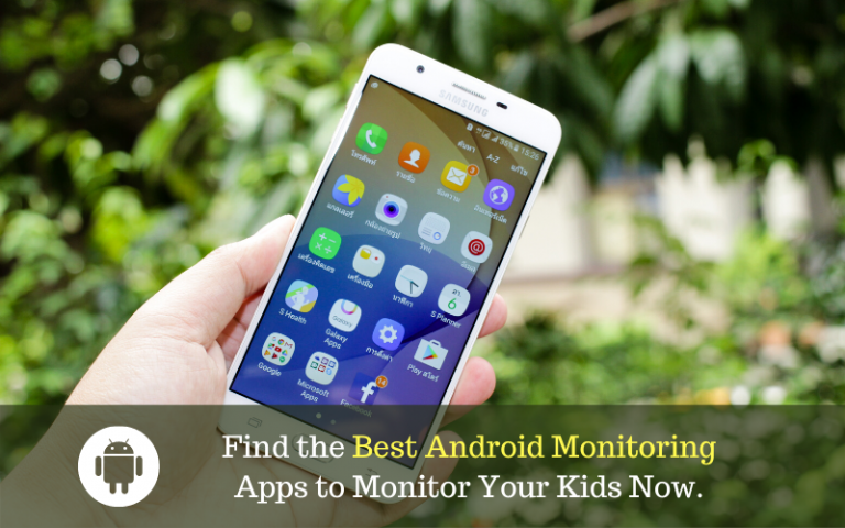 7 Best Android Monitoring Apps For Parental Monitoring - Family Orbit Blog