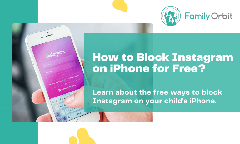 How to Block Instagram on iPhone for Free? - Family Orbit Blog
