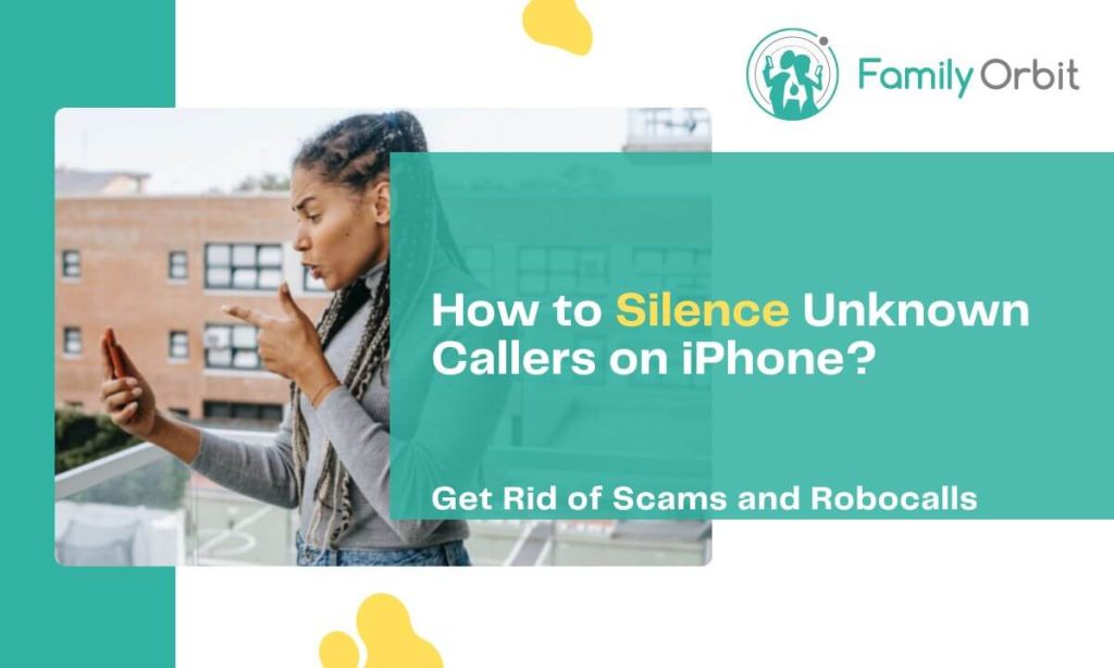 How To Silence Unknown Callers On iPhone: Regain Control Of Your Phone ...
