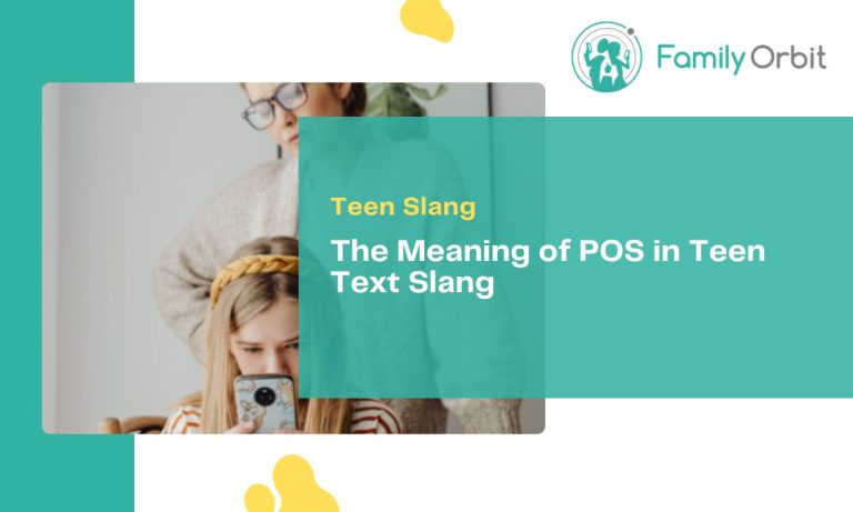 What Does POS Mean in Text: Teen Slang Explained - Family Orbit Blog