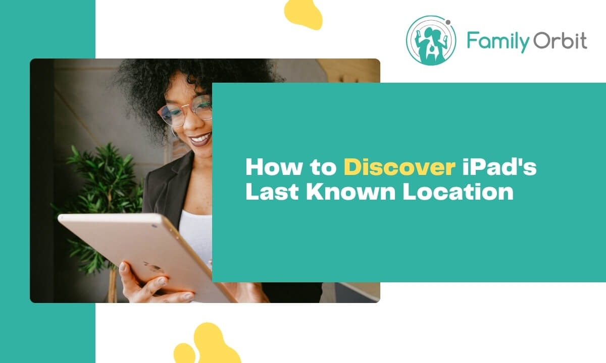 Discovering Your iPad's Last Known Location: A Guide to 'Find My iPad ...