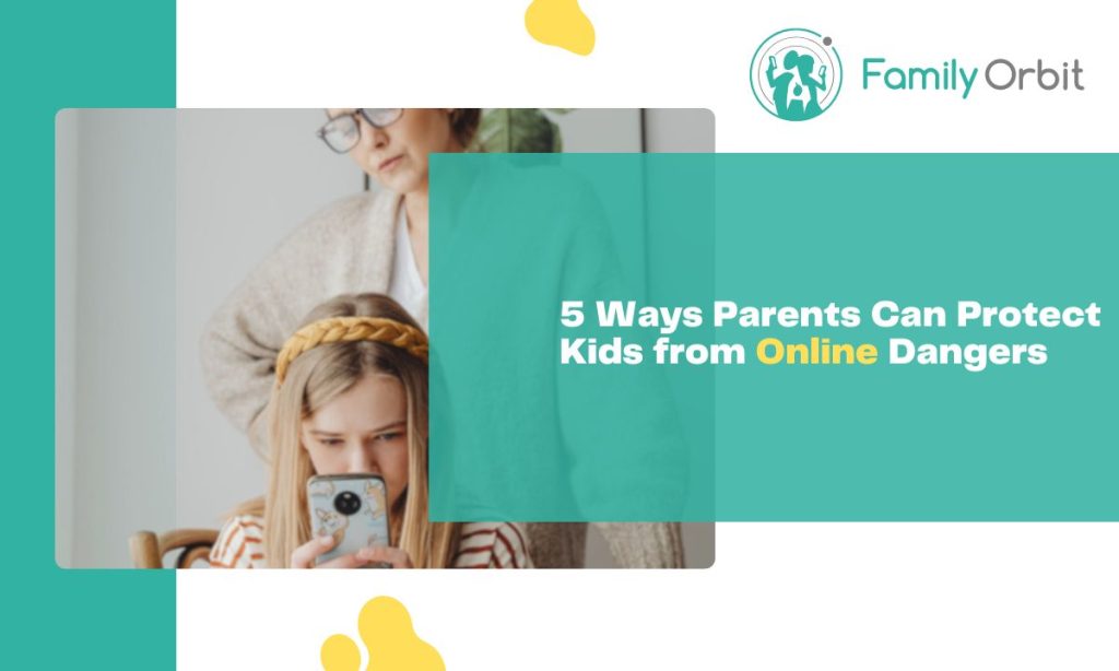Can Parents Truly Protect Kids Online? - Family Orbit Blog