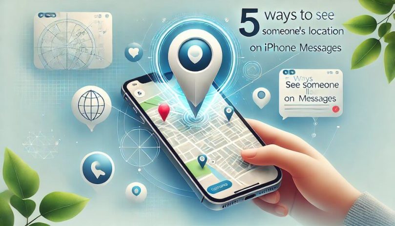 5 Ways to See Someone’s Location on iPhone Messages - Family Orbit Blog
